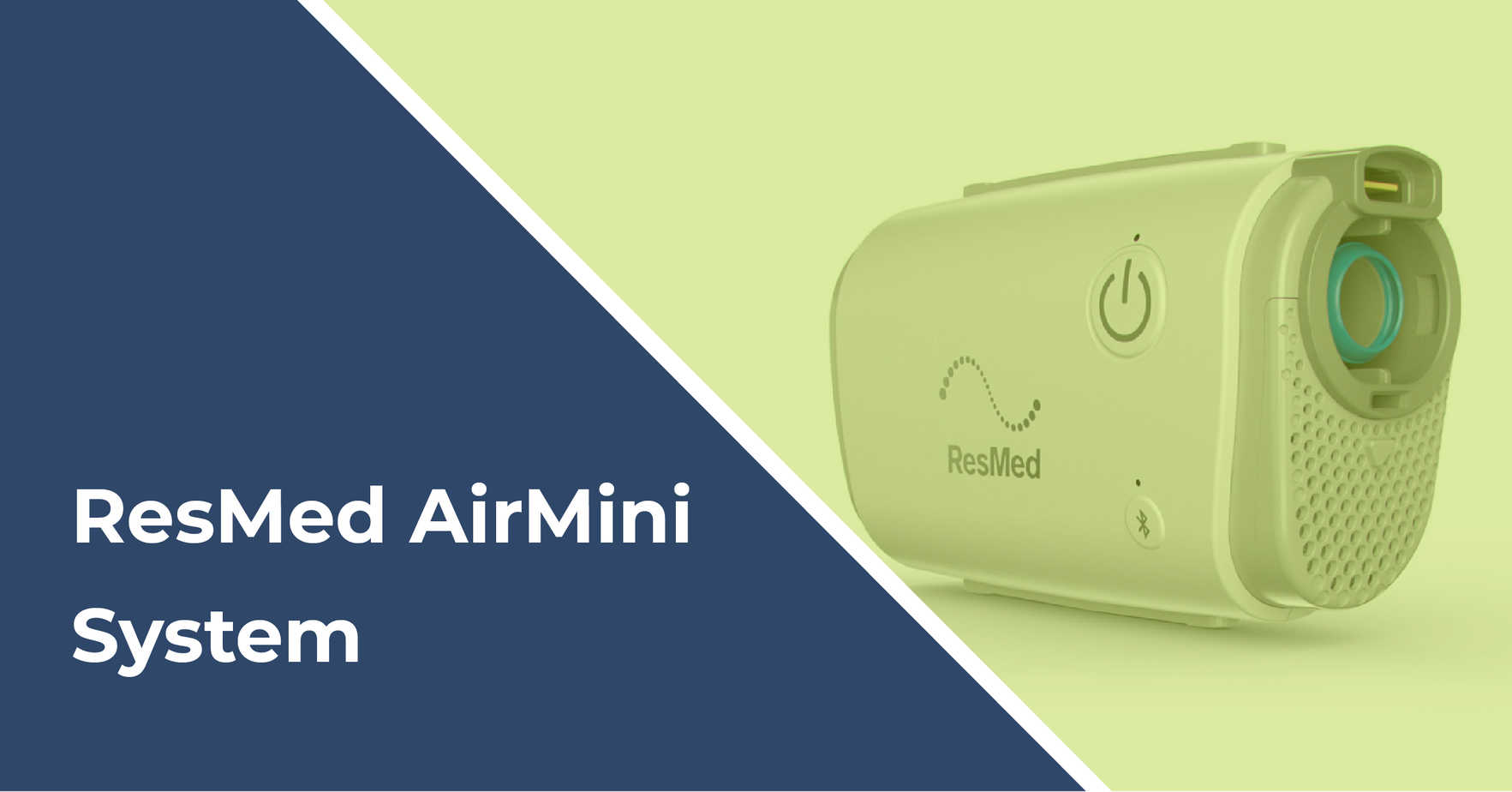 ResMed AirMini System Review - WellAwareSystems.com
