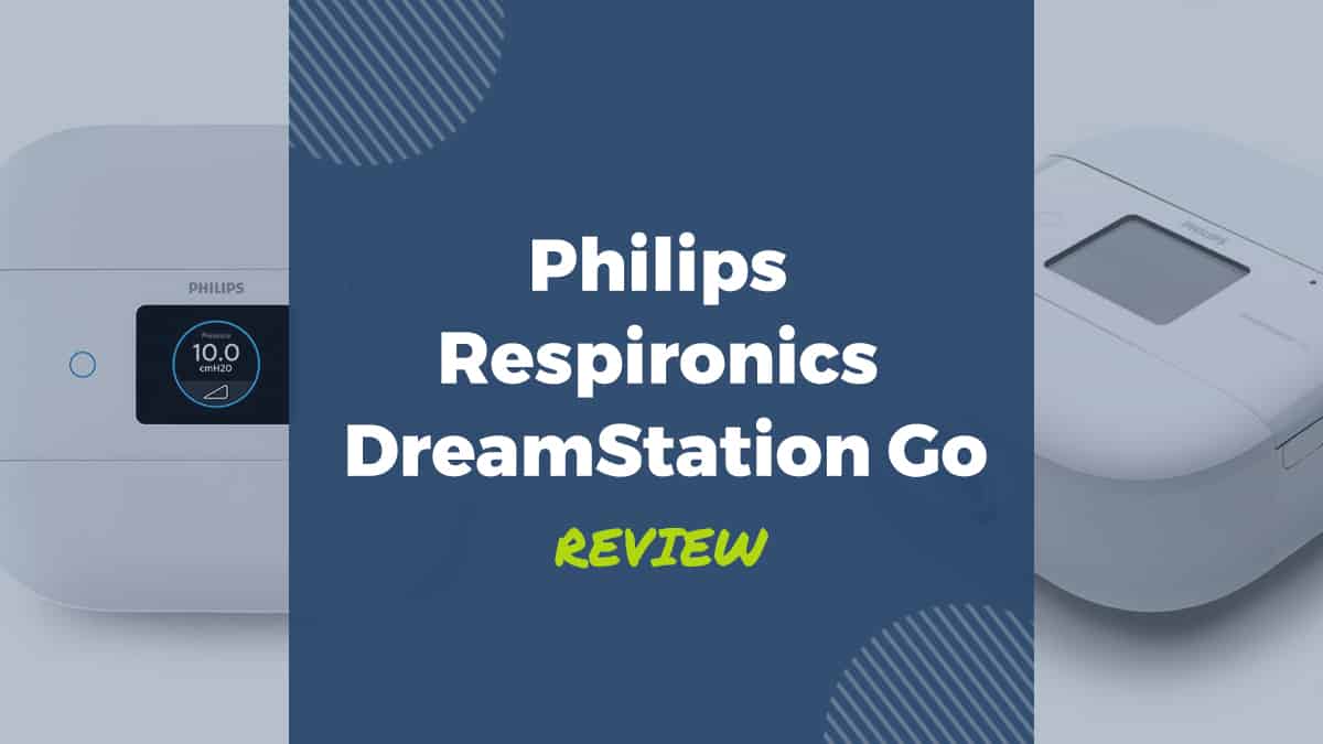 Philips Respironics DreamStation Go Review - WellAwareSystems.com