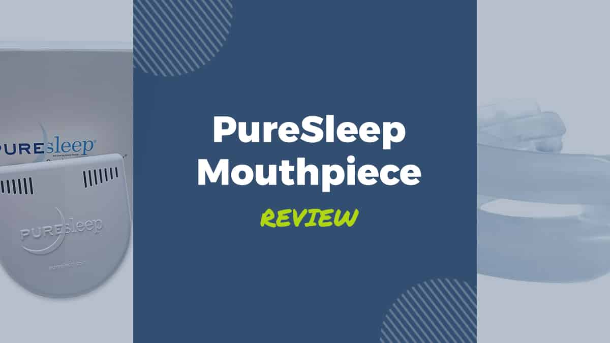 The PureSleep Mouthpiece: A Review 2020 - WellAwareSystems.com