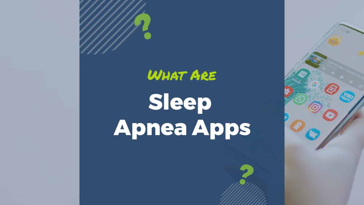 Sleep Apnea Apps - WellAwareSystems.com